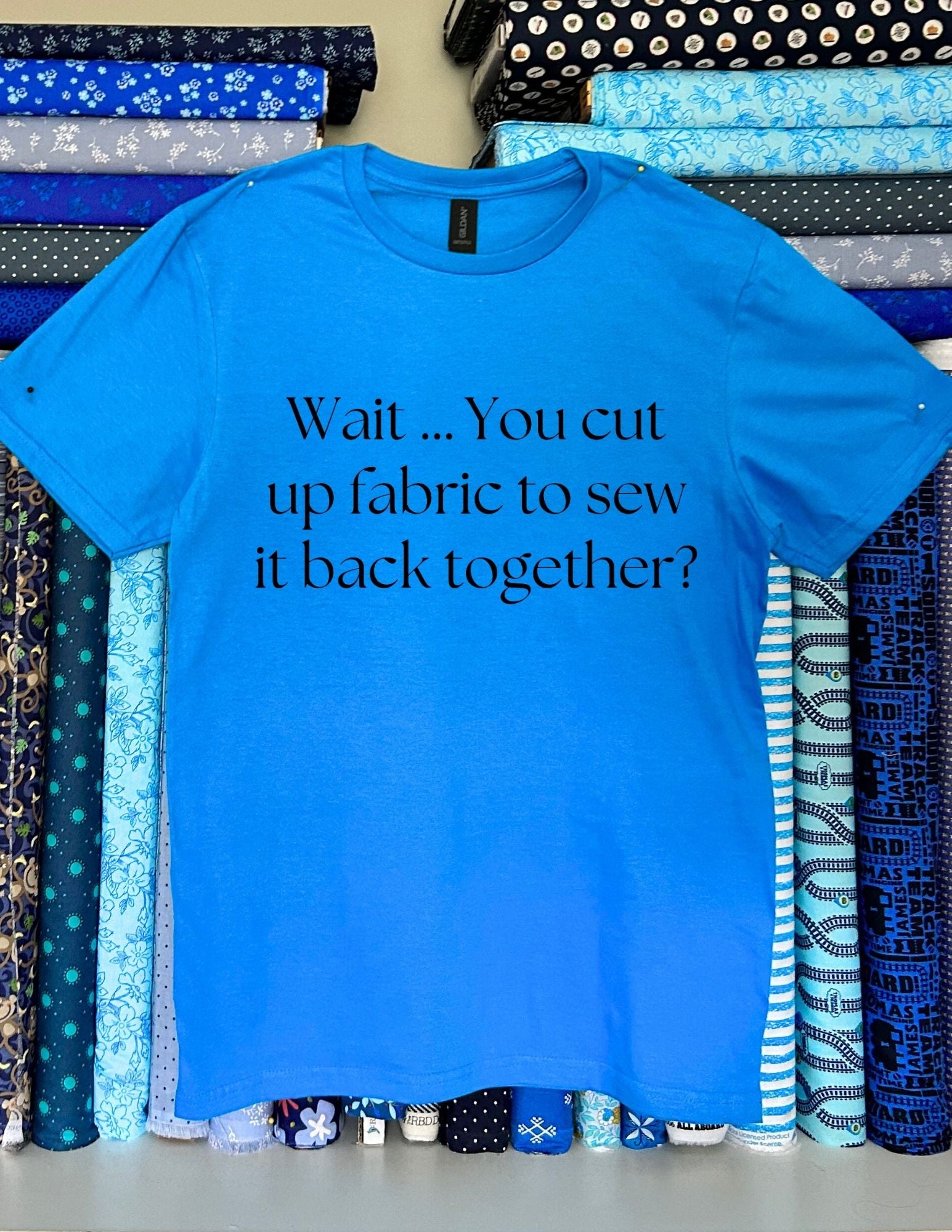 Wait... You cut up fabric to sew it back together? – Hometown Quilt Company