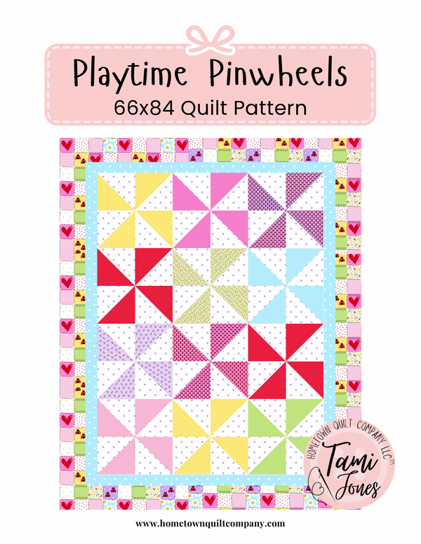 Playtime Pinwheels Quilt Pattern – Hometown Quilt Company