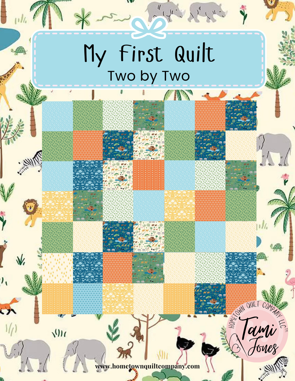 My First Quilt – Hometown Quilt Company